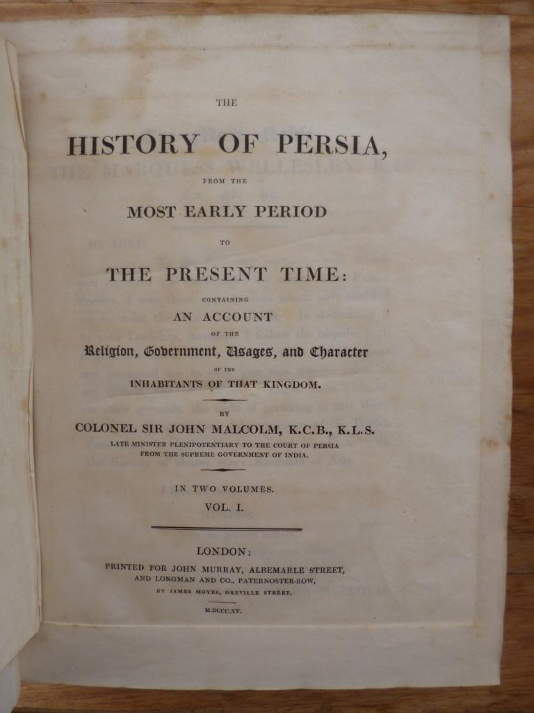 The History of Persia, from the Most Early Period to the Present Time ...