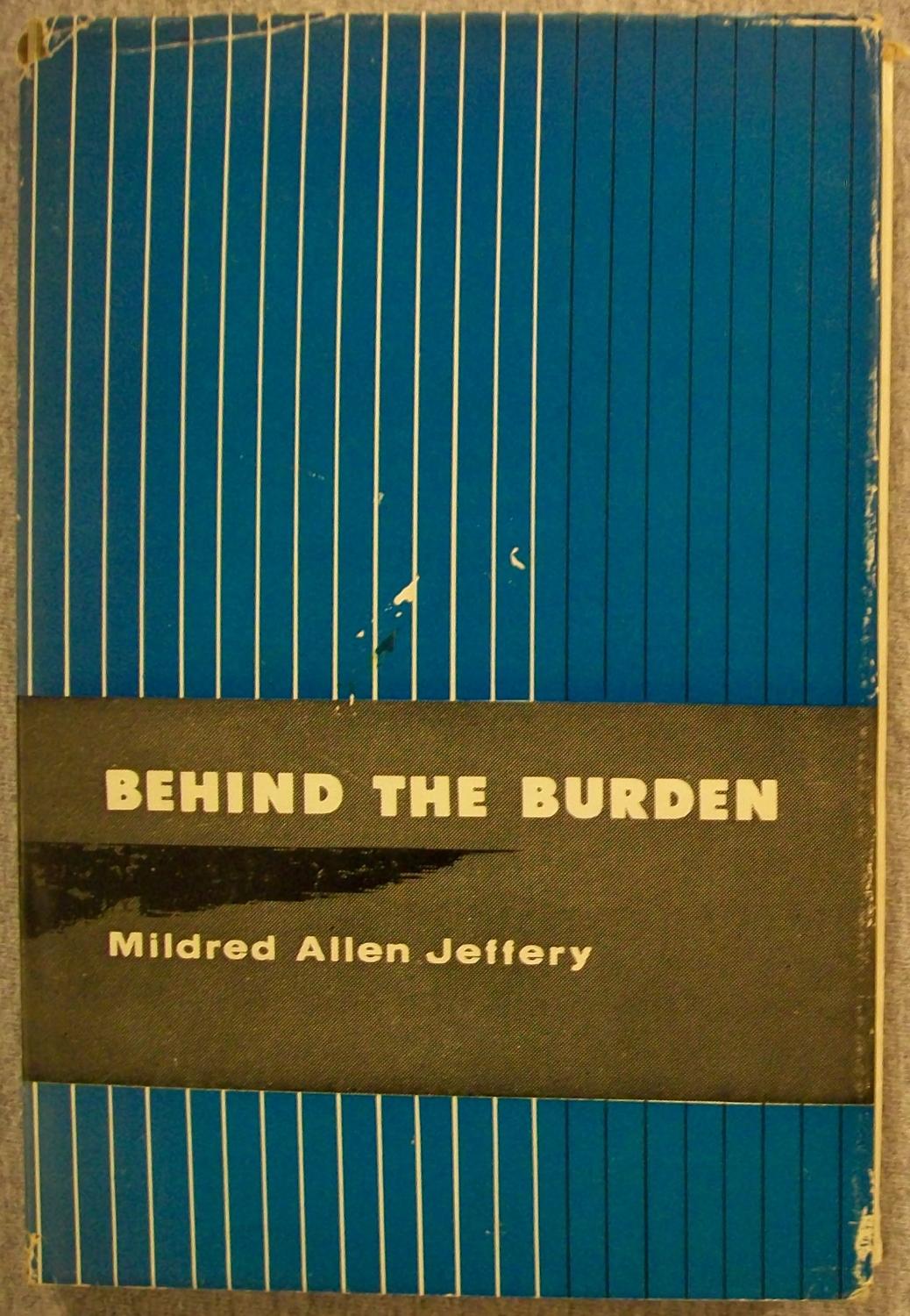 Behind the Burden by Jeffery, Mildred Allen: Good Hardcover (1955 ...