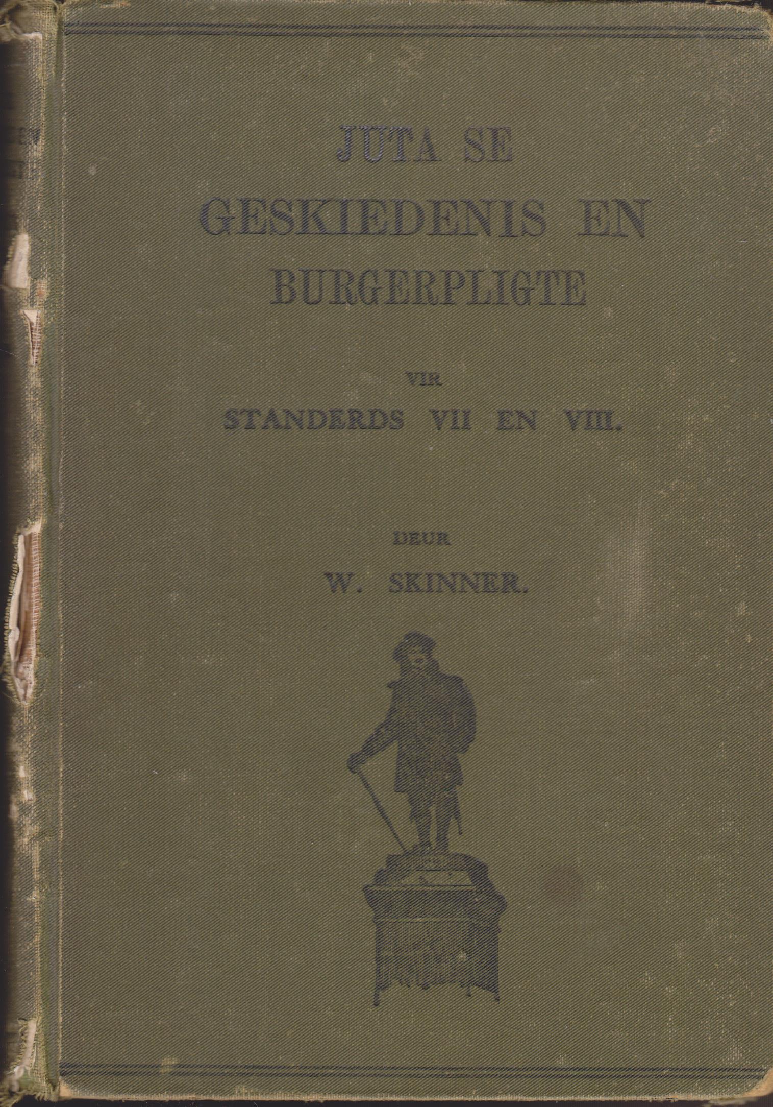 Juta se Geskiedenis en Burgerpligte vir Standerds VII en VIII by ...