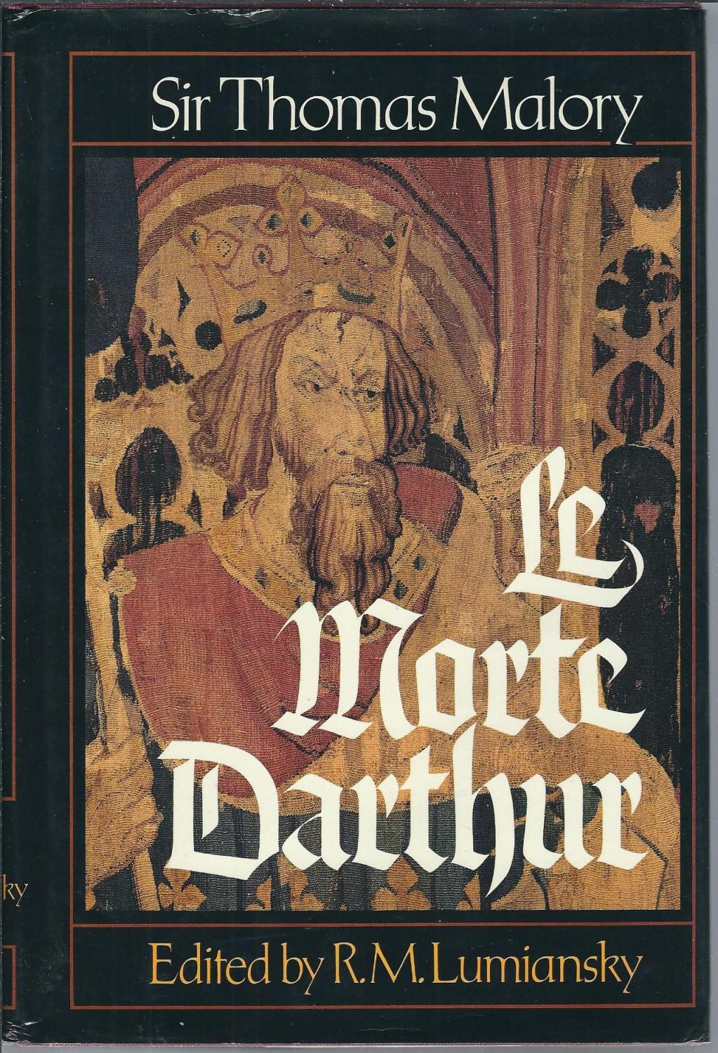 Le Morte Darthur by Malory, Sir Thomas; Robert M. Lumiansky (ed): Very ...