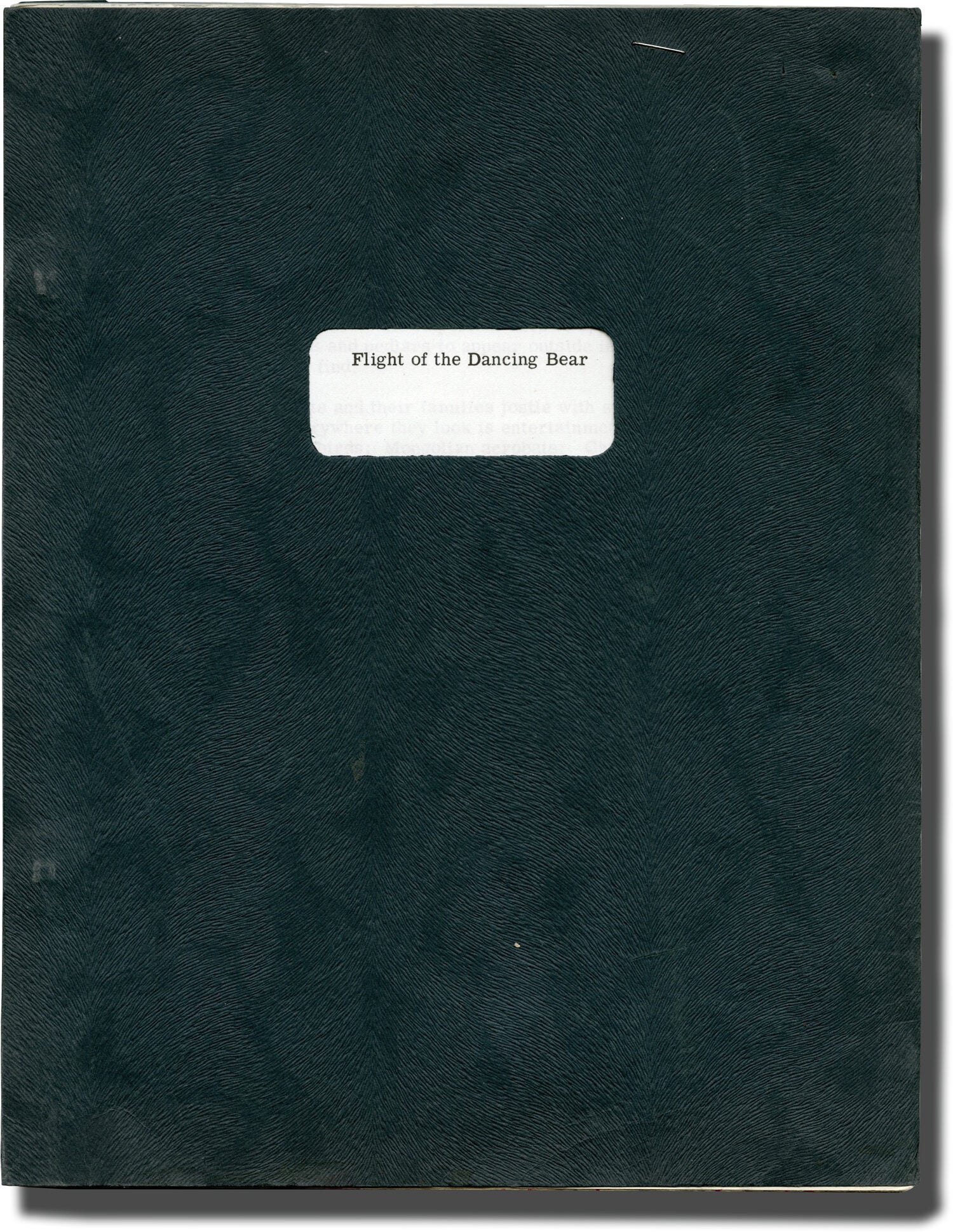 Flight of the Dancing Bear (Original screenplay for an unproduced film ...
