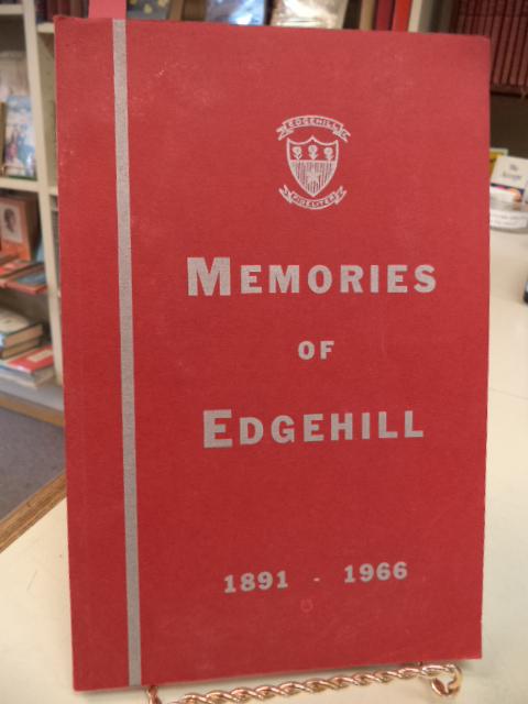 Memories of Edgehill 1891-1966 by (Edgehill Church School for Girls ...