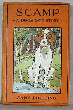SCAMP, A DOG'S OWN STORY by Mitton, G. E., Revised By Jane Fielding ...