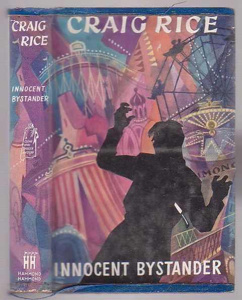 Innocent Bystander by Rice, Craig: Fair Hardcover (1949) First Edition ...