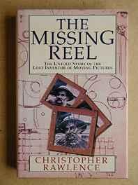Missing Reel, The by Rawlence, Christopher: Very Good (1990) | Monroe ...