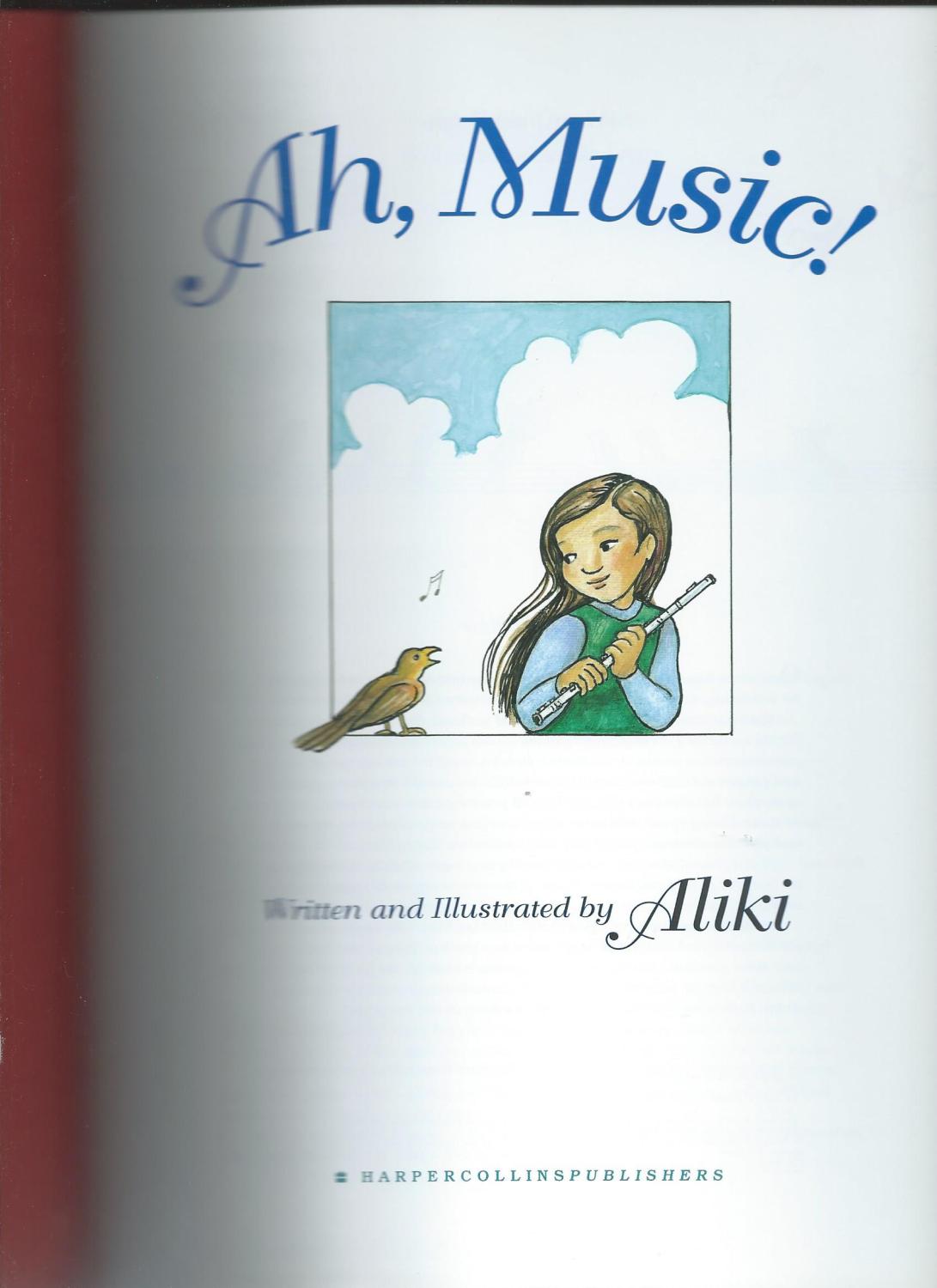 AH, MUSIC! par Aliki ; Aliki (illustrator): As New Hardcover (2003) 1st ...