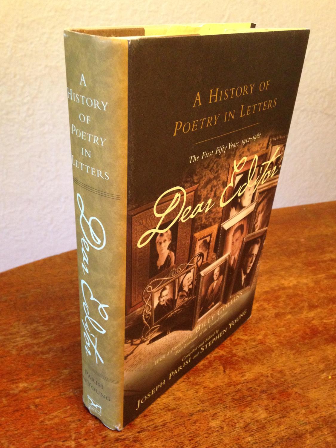 Dear Editor: A History of Poetry in Letters, The First Fifty Years ...