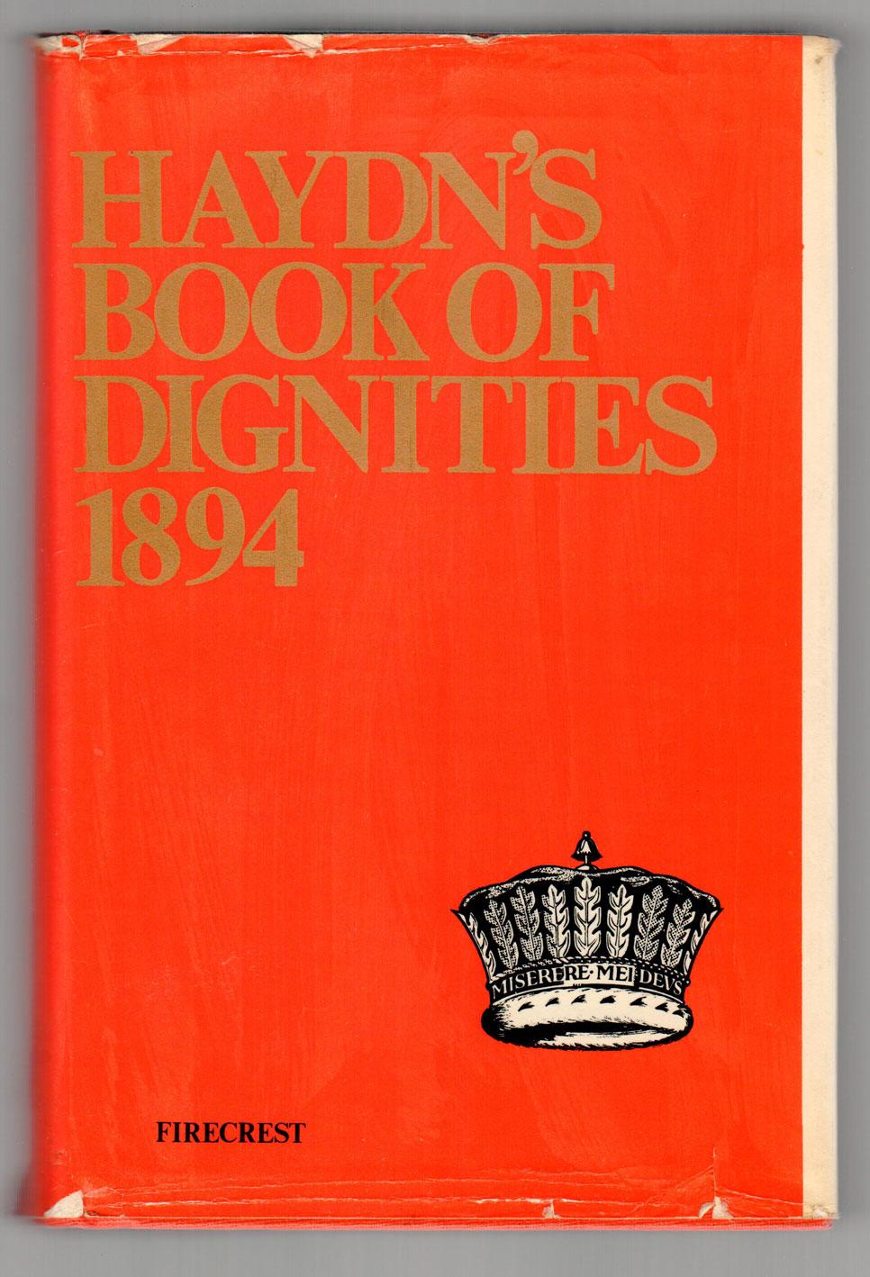 Haydn's THE BOOK OF DIGNITIES Continued to the Present Time (1894) and ...