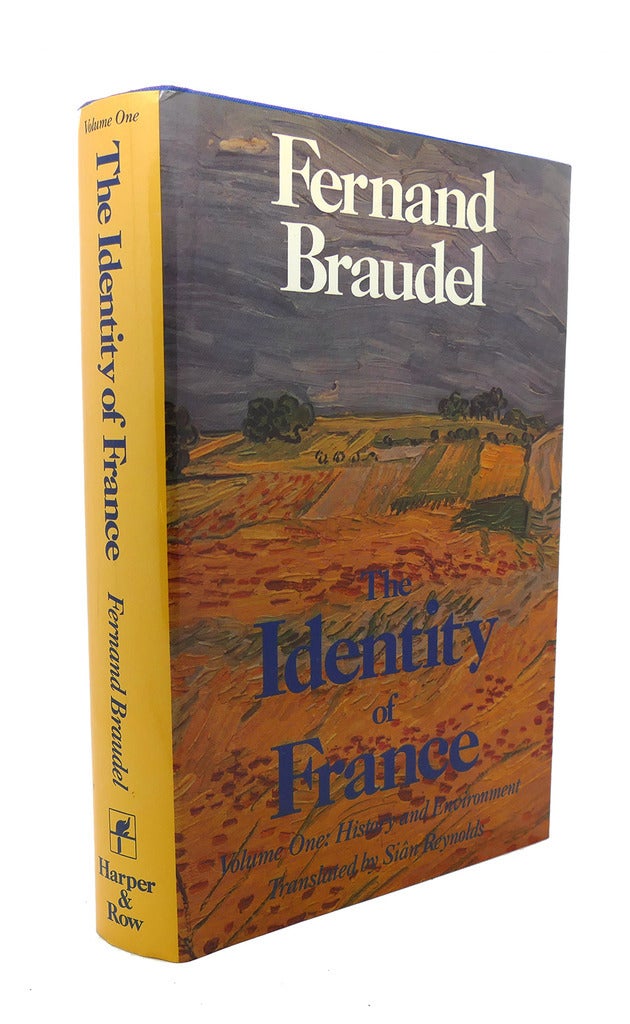 THE IDENTITY OF FRANCE, VOLUME ONE : History and Environment by Fernand ...