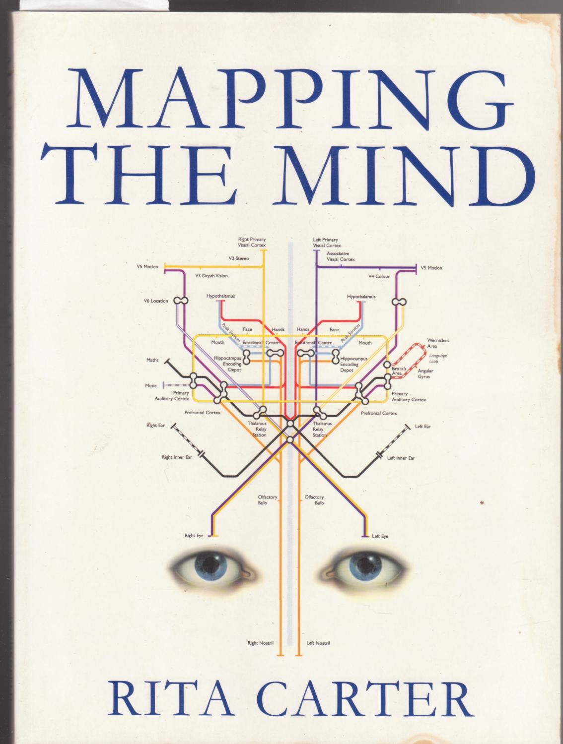 Mapping the Mind by Carter, Rita: Good Soft Cover (1998) First Edition ...