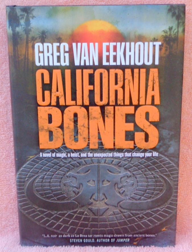 California Bones by van Eekhout, Greg: As New Hardcover (2014) 1st ...