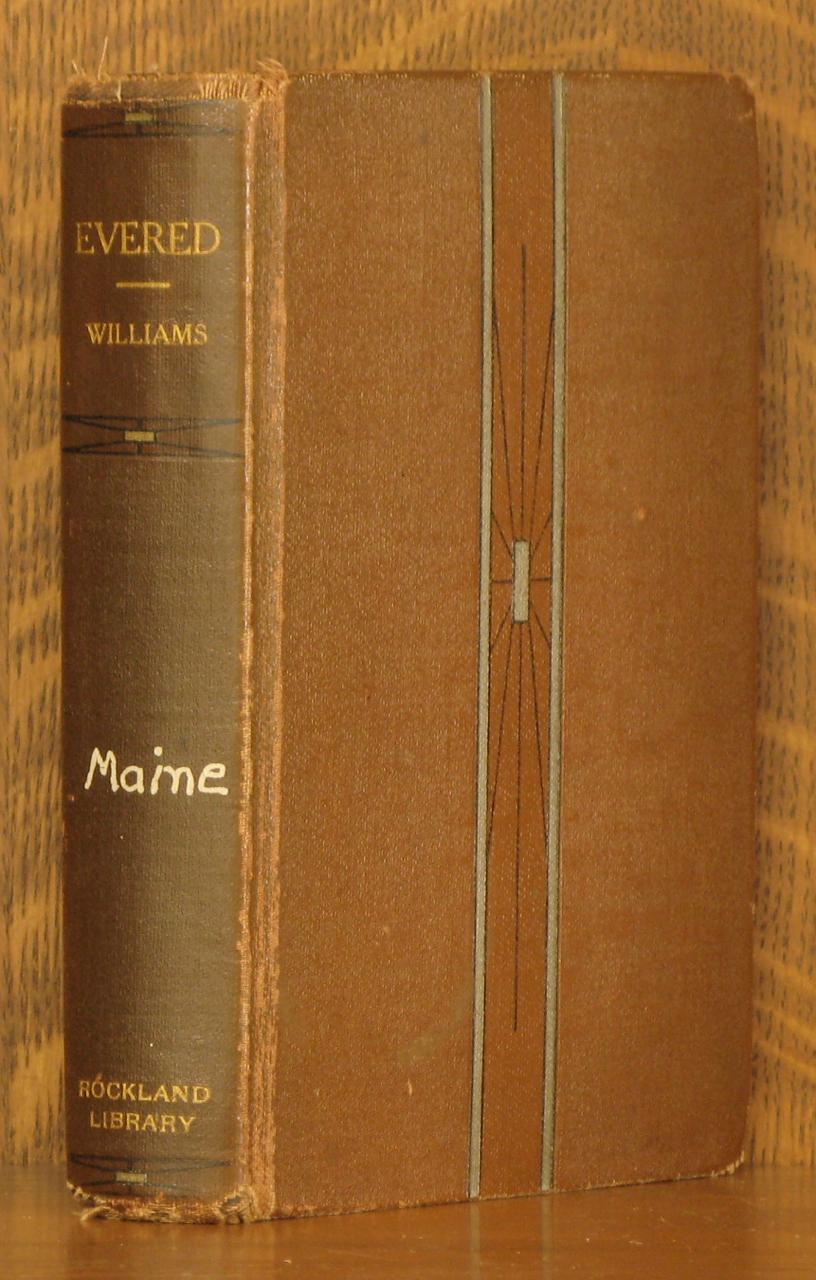 EVERED by Ben Ames Williams: Good + Hardcover (1921) First edition ...