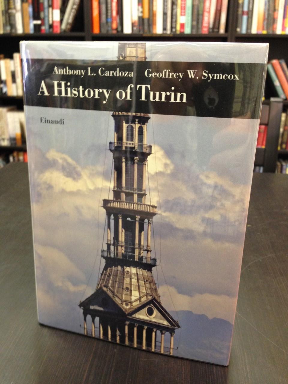 A History of Turin by Cardoza, Anthony L. And Geoffrey W. Symcox: F ...