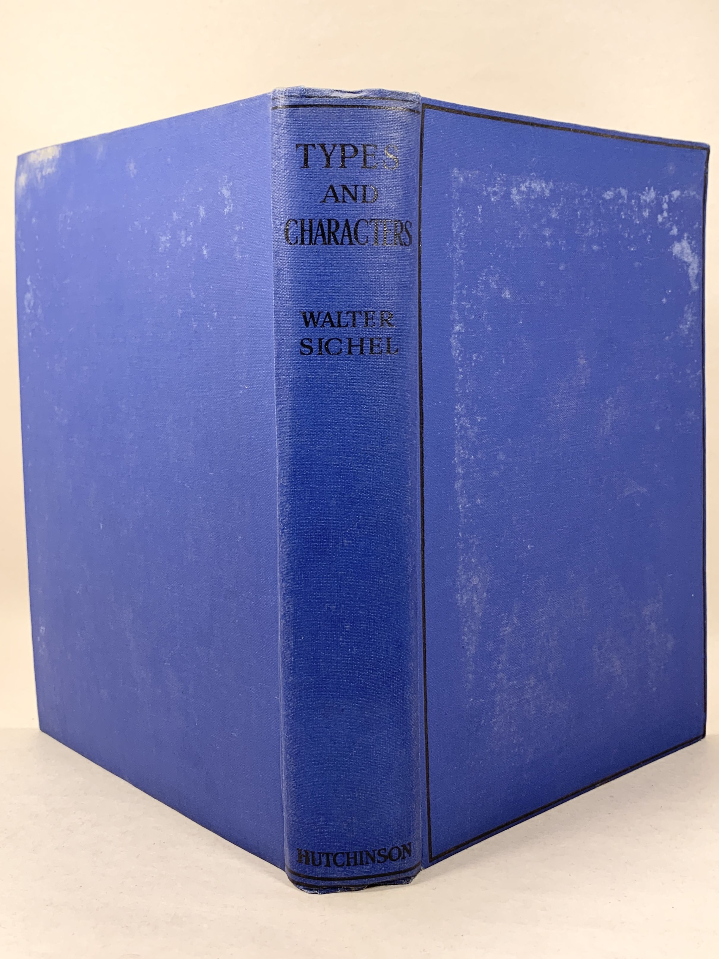Types and Characters A Kaleidoscope by Sichel, Walter: Good Hardcover ...