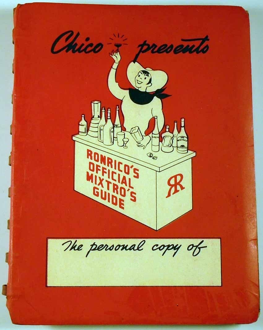 Chico Presents Ronrico's Official Mixtro's Guide by RONRICO: (1954 ...
