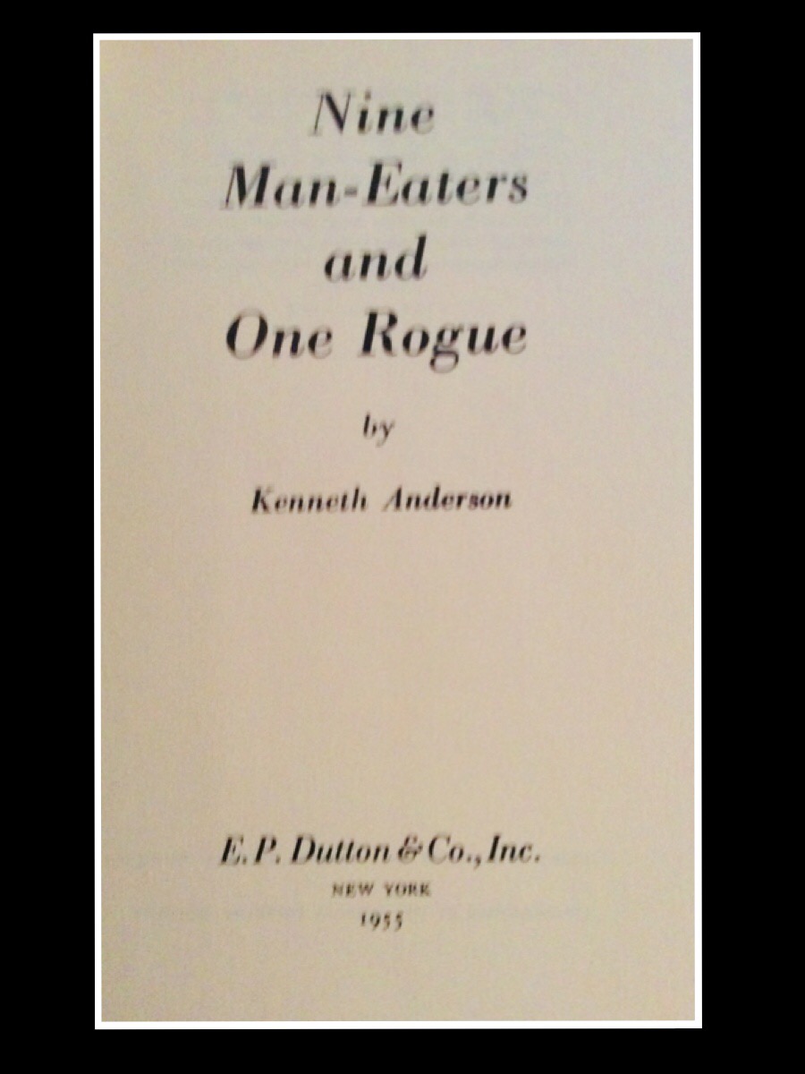 Nine Man eaters and One Rogue by Anderson, Kenneth: Very Good Hardcover ...