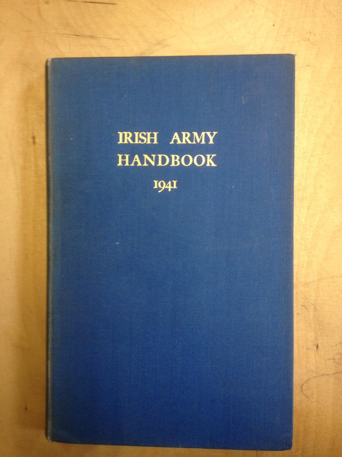 Irisleabhar Oglach na h'Eireann - The Irish Army Handbook 1941 by Irish ...