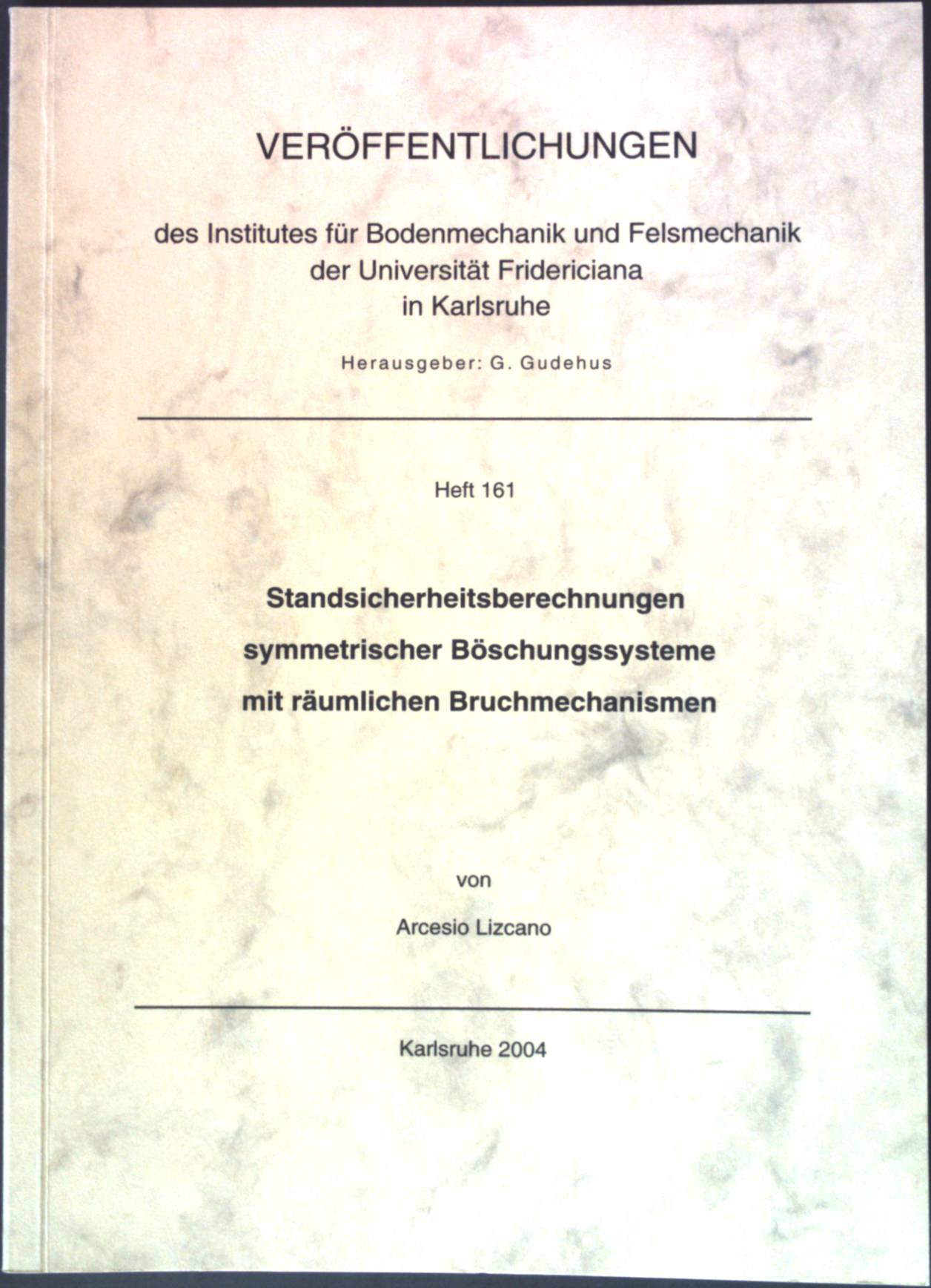 Standsicherheitsberechnungen symmetrischer Böschungssysteme mit ...