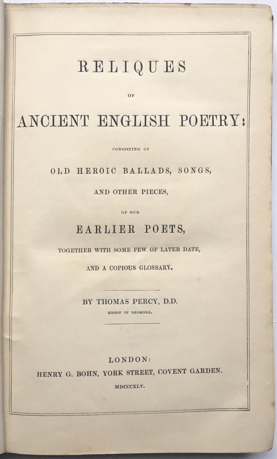 Reliques of Ancient English Poetry: Consisting of Old Heroic Ballads ...