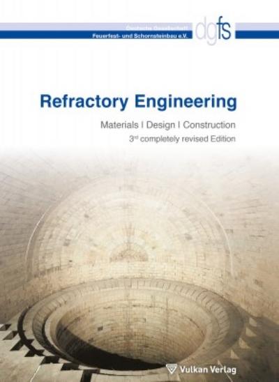 Refractory Engineering : Materials | Design | Construction von Unknown ... Refractory Engineering : Materials | Design | Construction von Unknown ...