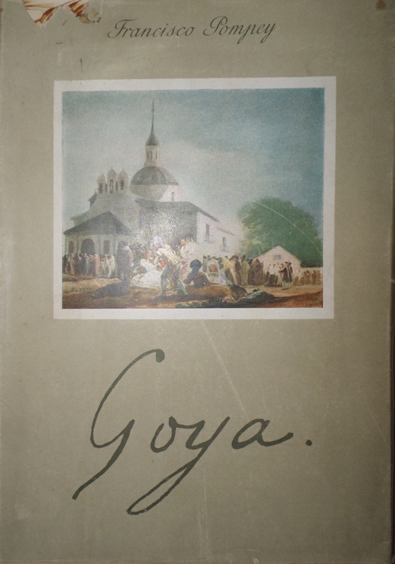 Goya, su vida y sus obras. Con 105 grabados. de POMPEY, Francisco ...