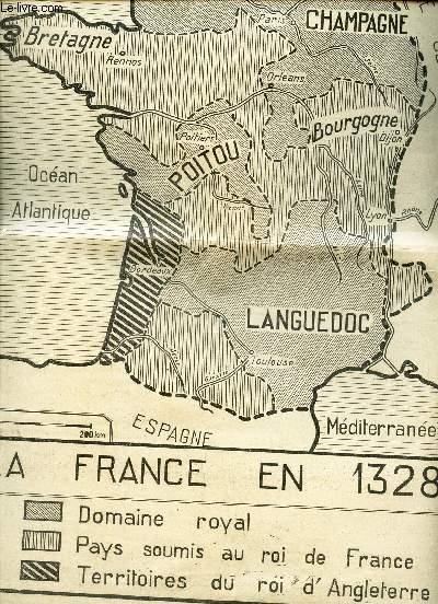 1 CARTE : LA FRANCE EN 1328 - en noir et blanc - de dimension 40 Cm X ...