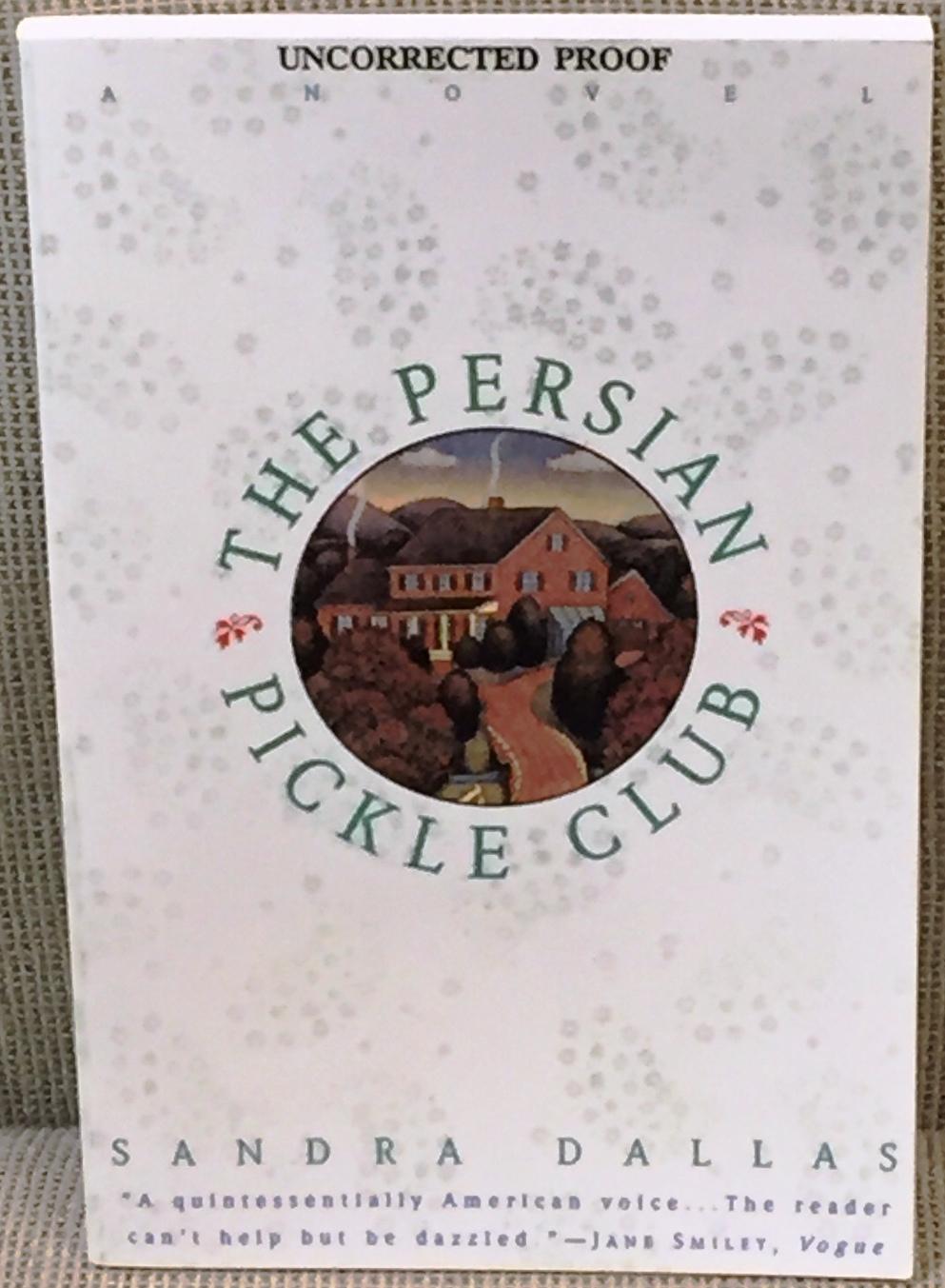 The Persian Pickle Club by DALLAS, Sandra: (1995) | My Book Heaven