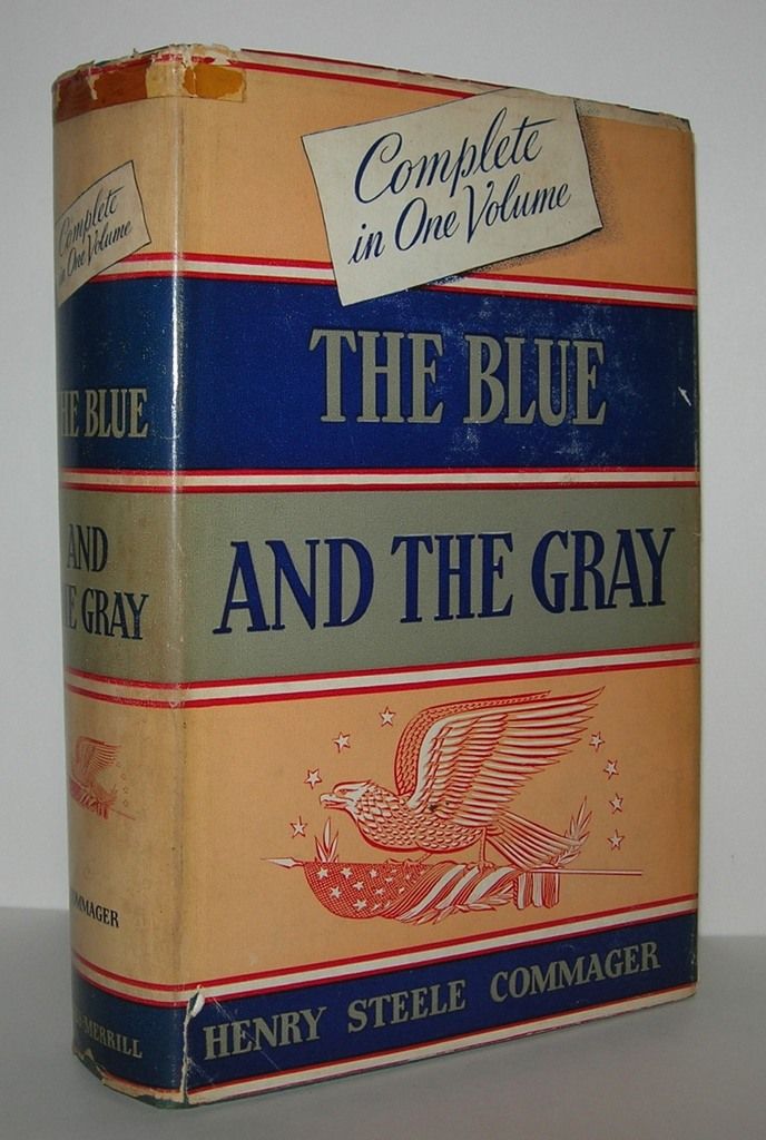 THE BLUE AND THE GRAY The Story of the Civil War As Told by ...