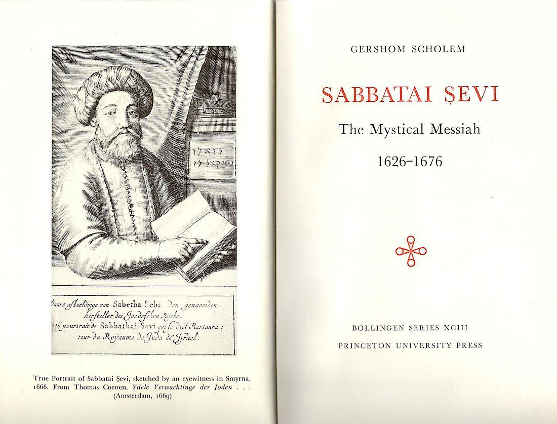 Sabbatai Sevi; The Mystical Messiah; 1626-1676 by Scholem, Gershom ...