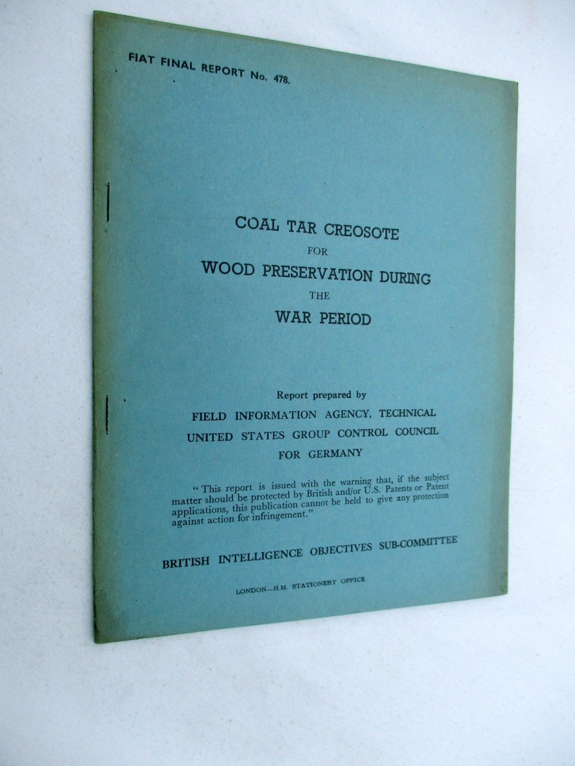 FIAT Final Report No. 478. COAL TAR CREOSOTE FOR WOOD PRESERVATION ...