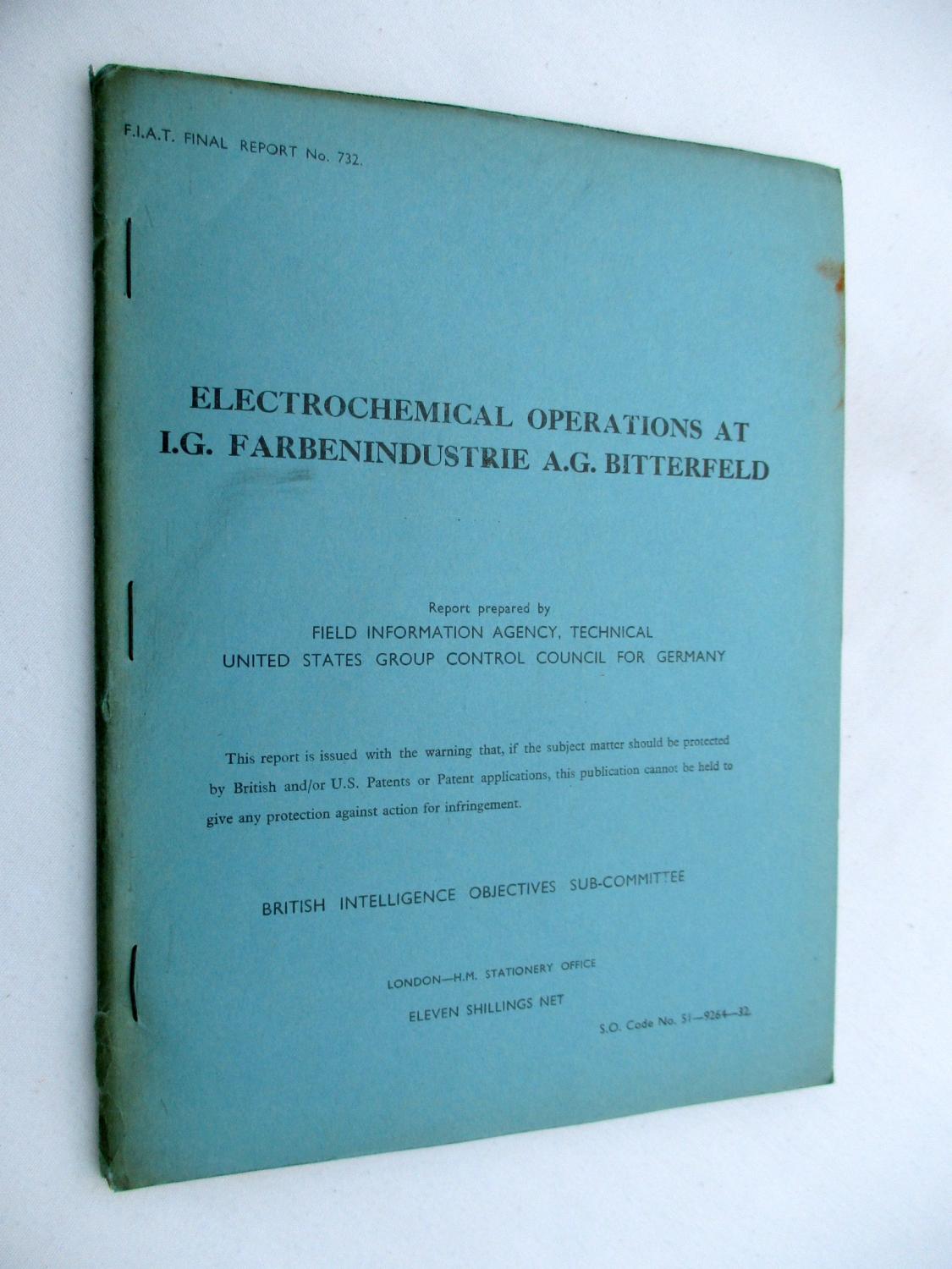 FIAT Final Report No. 732. ELECTROCHEMICAL OPERATIONS AT I.G ...
