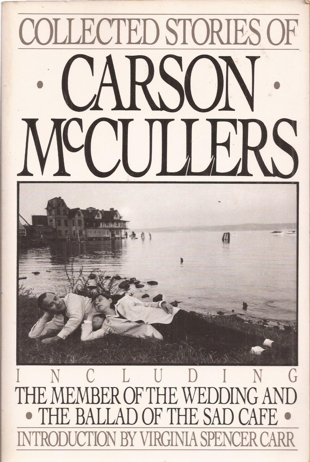 Collected Stories of Carson McCullers by McCullers, Carson w/intro. by ...