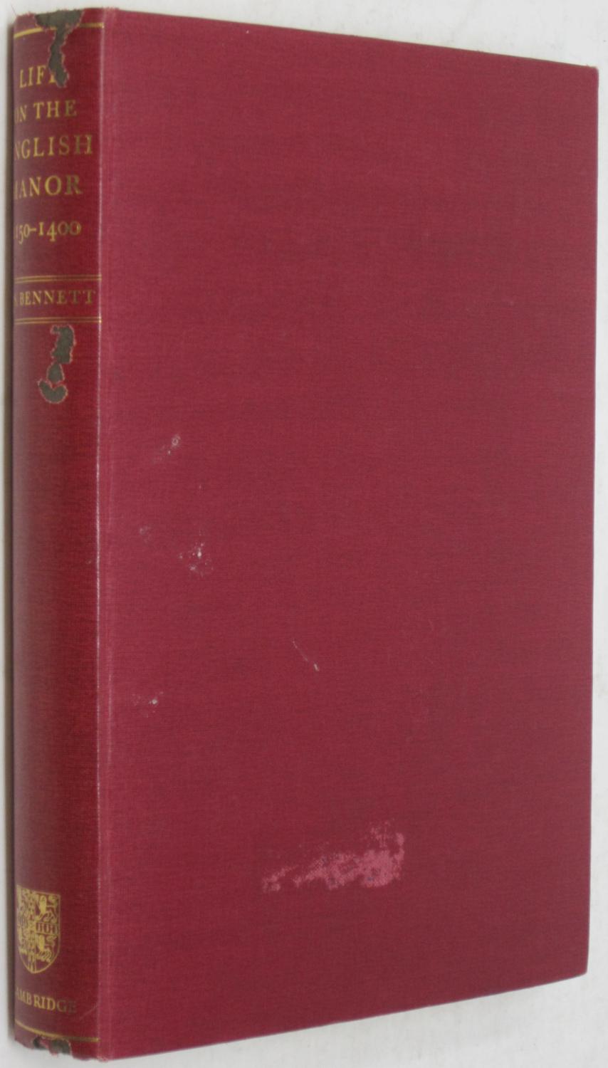 Life on the English Manor: A Study of Peasant Conditions, 1150-1400 ...