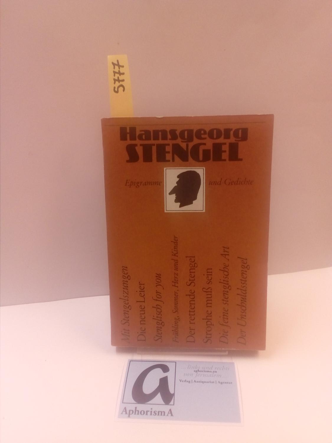 Epigramme und Gedichte . Mit Stengelszungen, Die neue Leier, Stenglisch ...