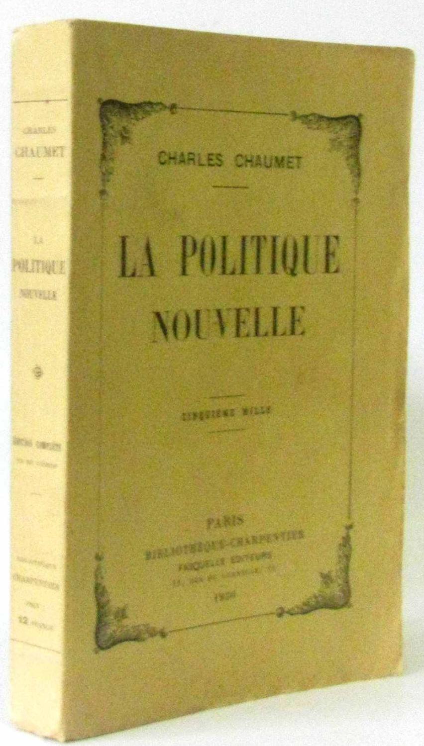La Politique Nouvelle by CHAUMET (Charles): (1930) | crealivres