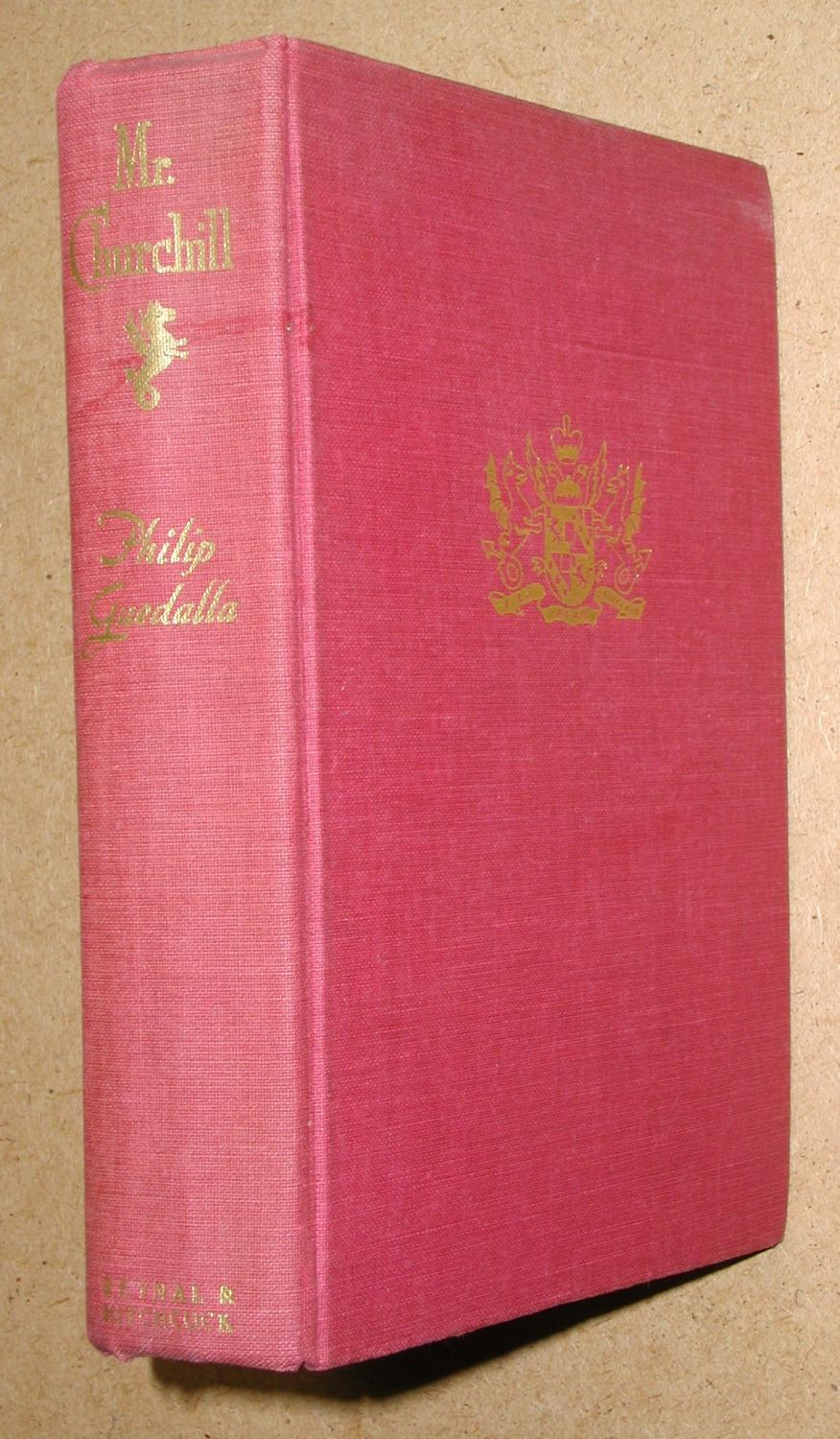 Mr. Churchill. by Guedalla, Philip.: Very Good Hardcover (1942) First ...