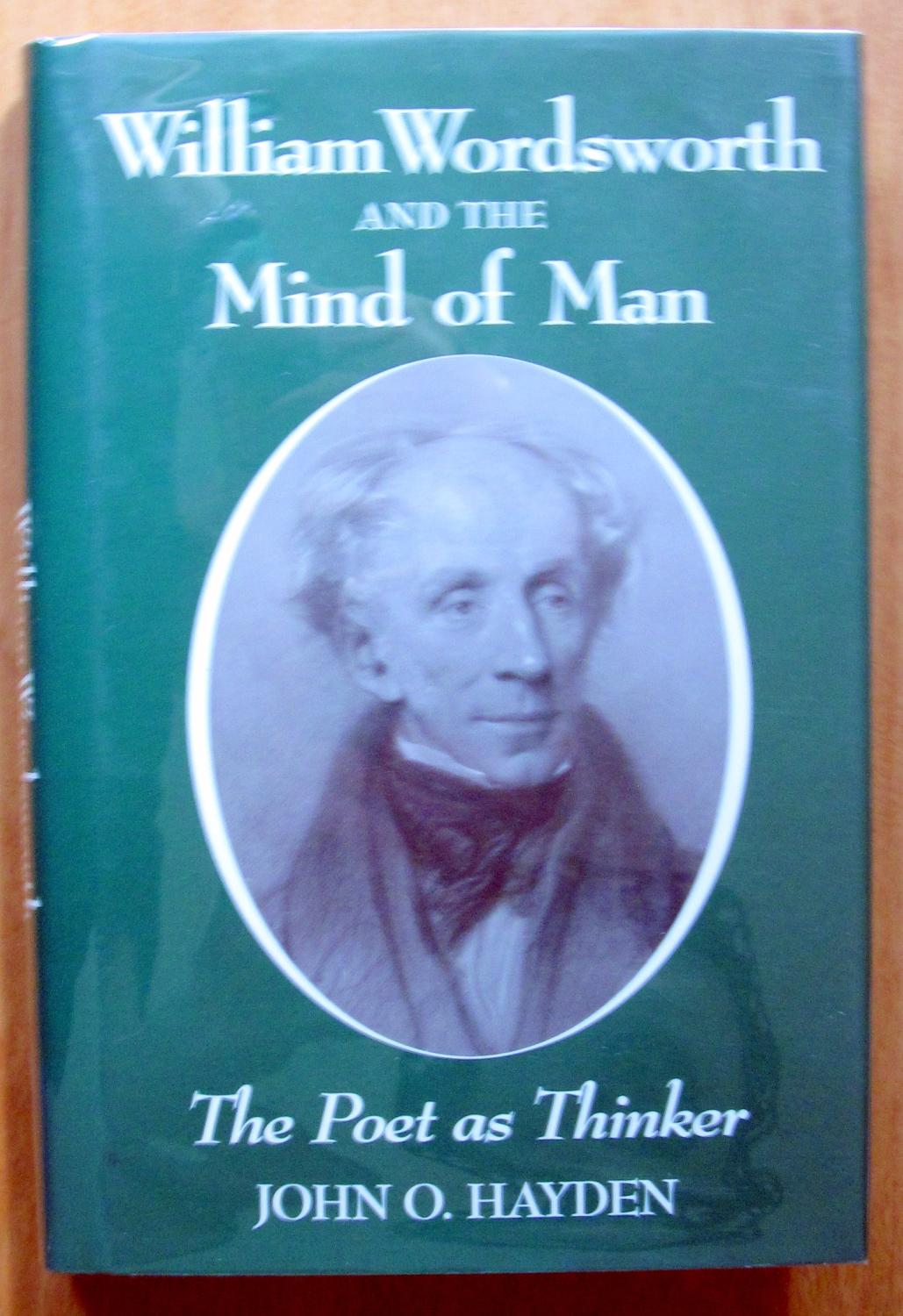 William Wordsworth and the Mind of Man. the Poet as Thinker by Hayden ...