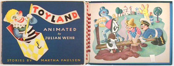 Toyland. An Animated Book. by WEHR, JULIAN) Paulsen, Martha. Wehr ...