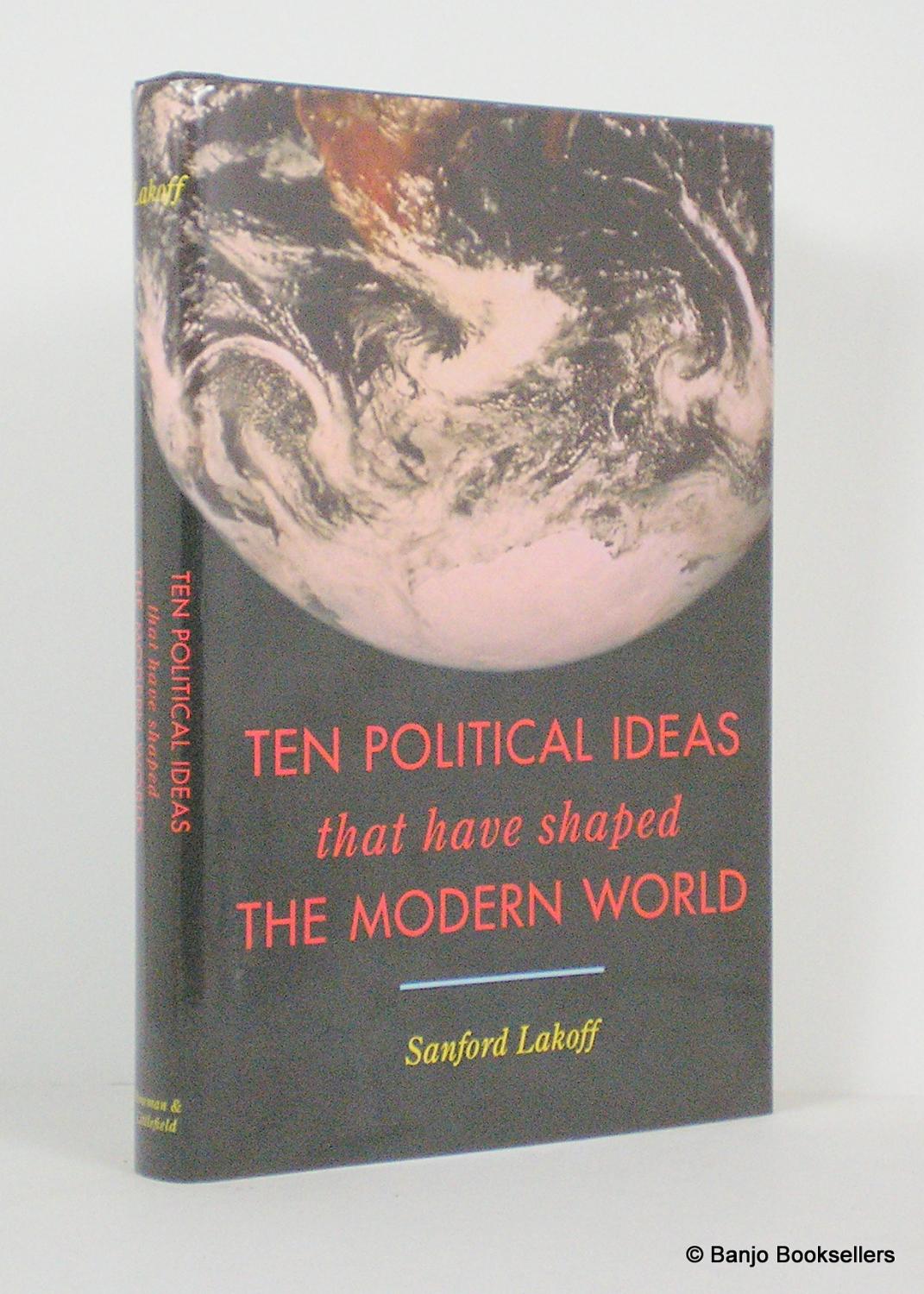 Ten Political Ideas That Have Shaped the Modern World by Lakoff ...