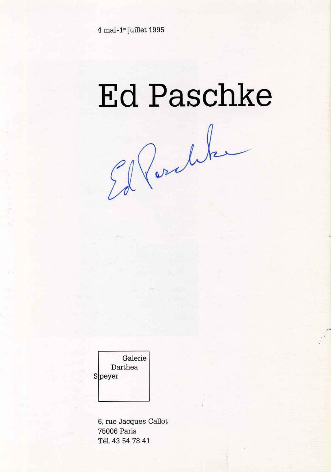 ED PASCHKE. 4 mai - 1er juillet 1995. Exhibition catalogue signed by Ed ...