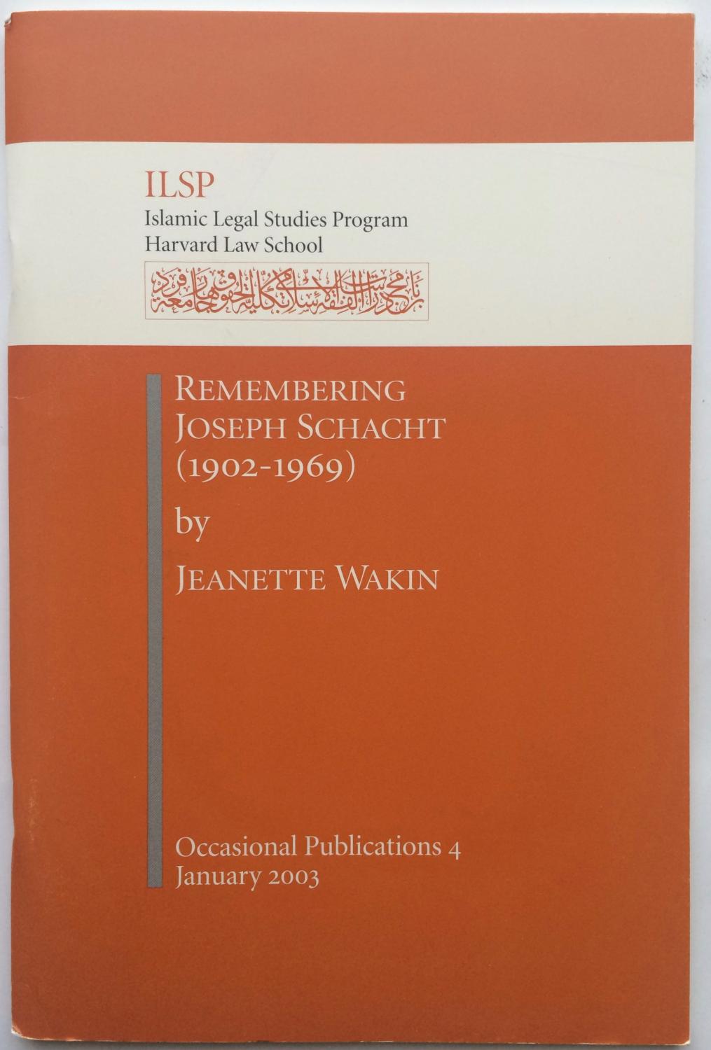 Remembering Joseph Schacht (1902-1969) [Occasional publications ...