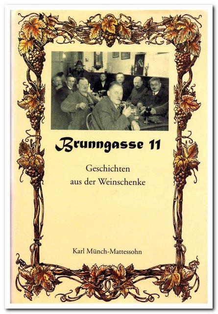 Brunngasse 11. (Geschichten aus der Weinschenke) - Widmungsexemplar ...