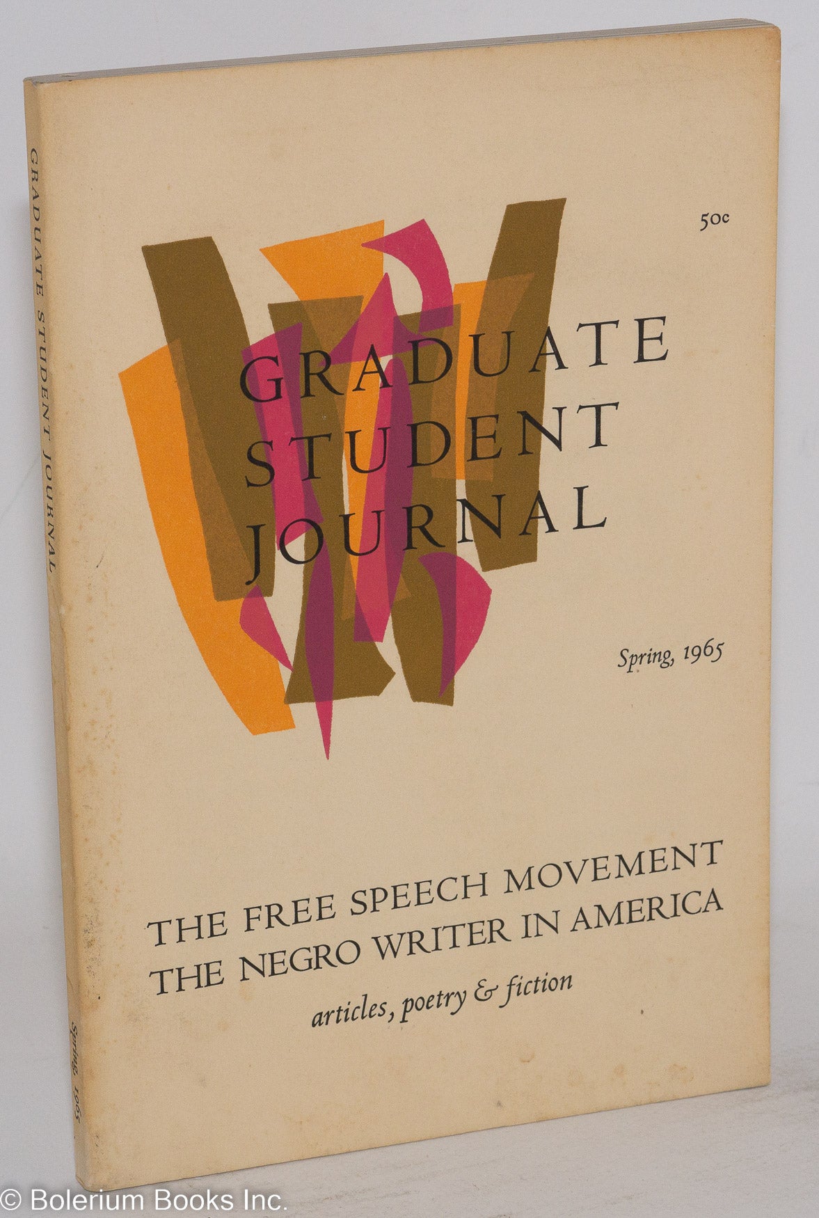 Graduate student journal; number four, spring, 1965; the Free Speech ...
