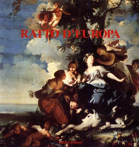 Il ratto d'europa. Carlos Forns Bada. Stephanus Heidacker. David Hosie ...