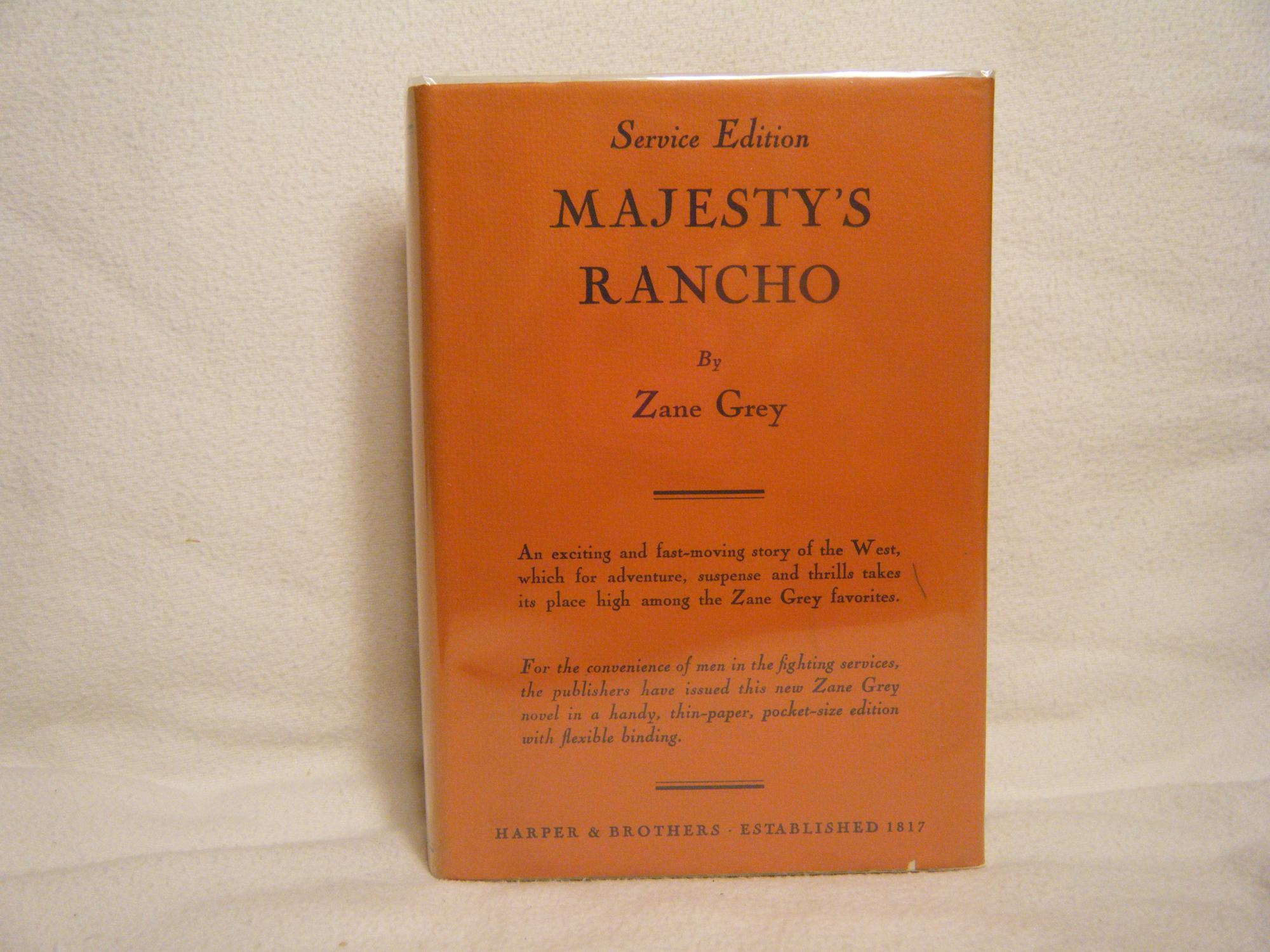 Majesty's Rancho by Grey, Zane: Near Fine Hardcover (1938) First ...