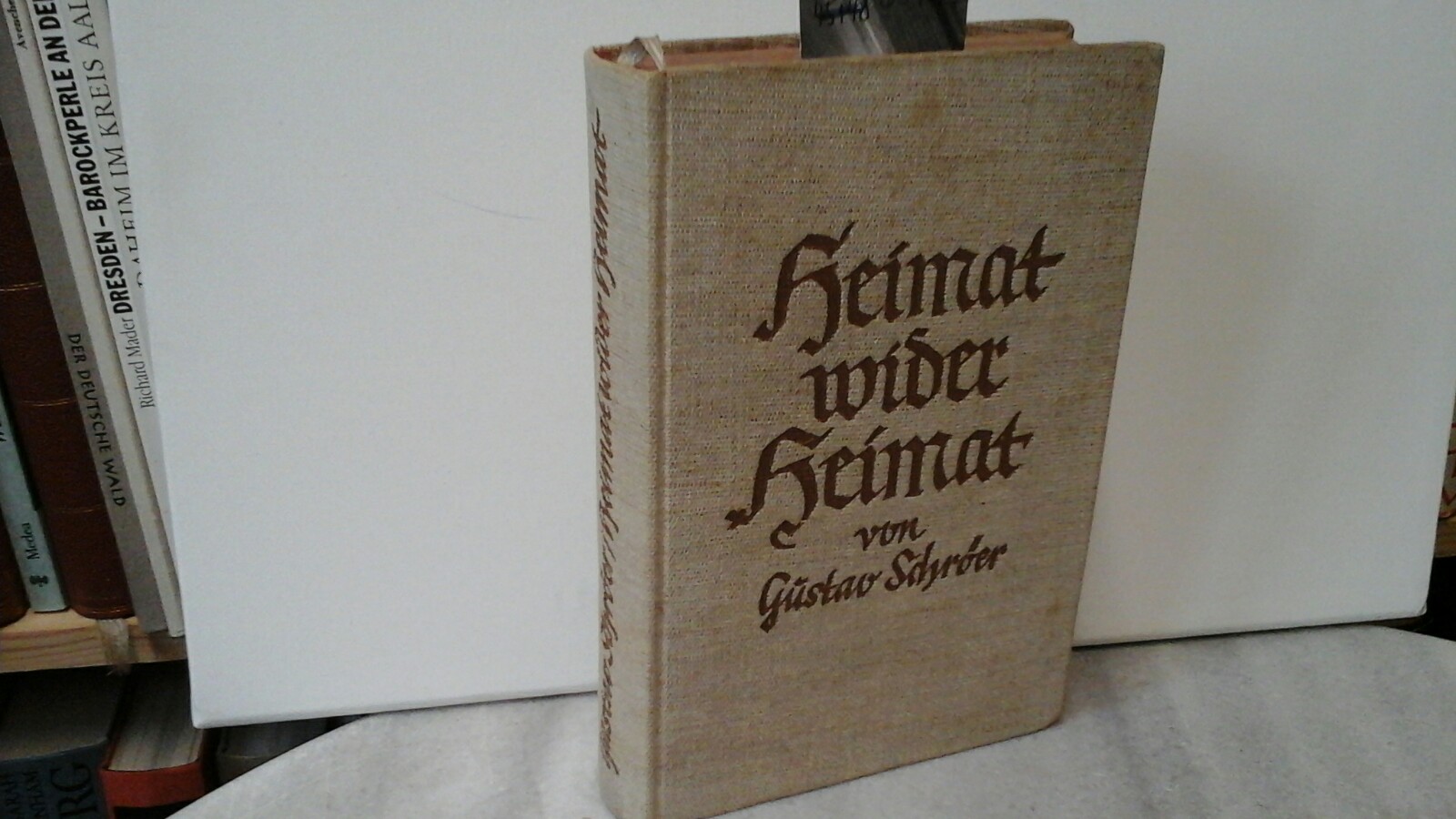 Heimat wider Heimat. Roman. by SCHRÖDER, GUSTAV:: Or.-Leinwand. (1933 ...