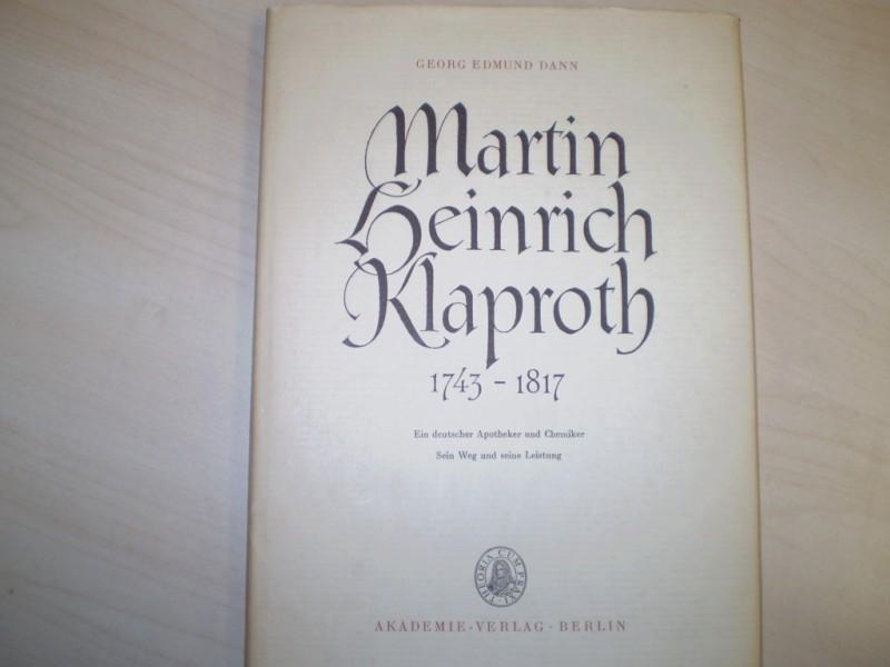 Martin Heinrich Klaproth (1743-1817). Ein deutscher Apotheker und ...