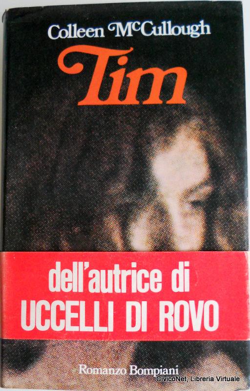 TIM by COLLEEN MCCULLOUGH: ottimo Rilegato (1979) prima edizione ...