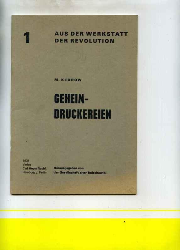 Geheim-Druckereien. Herausgegeben von der Gesellschaft alter ...