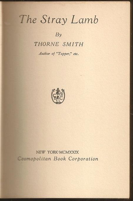 The Stray Lamb by Smith, James Thorne (1892-1934): Very Good Hardcover ...